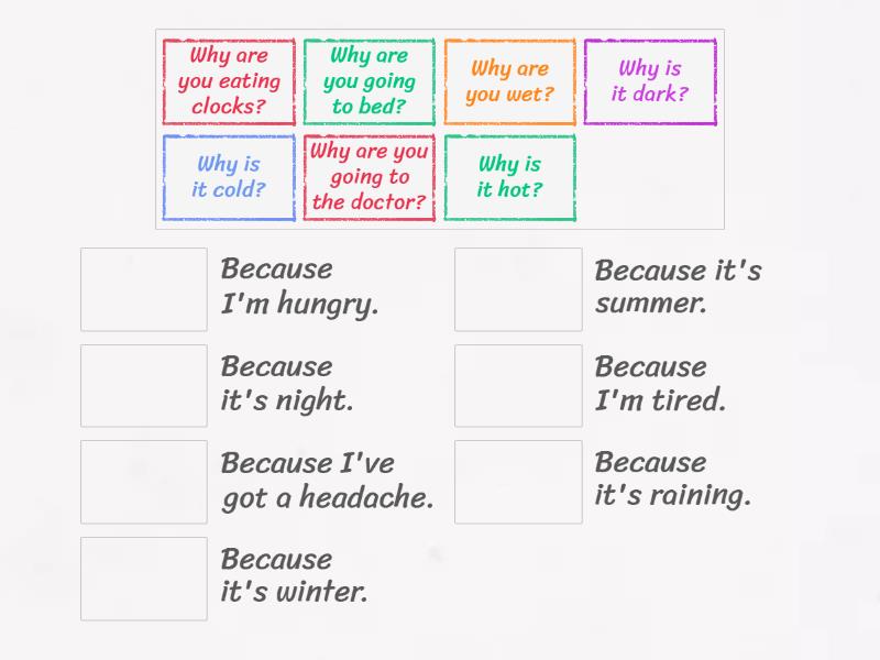 Why? Because.. - Match up