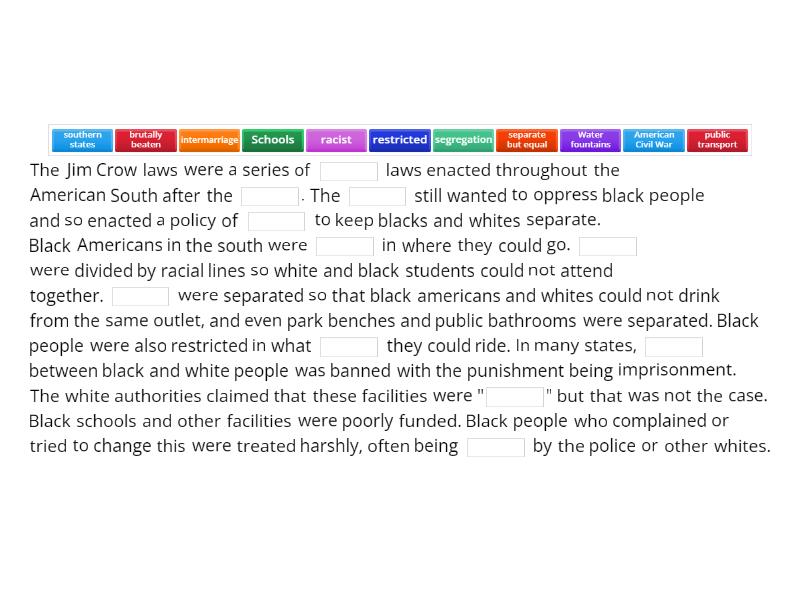 Jim Crow laws - Complete the sentence