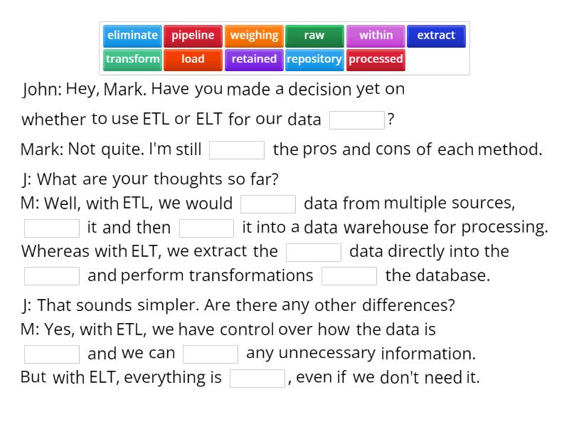 ETL vs ELT dialogue 1 - Complete the sentence