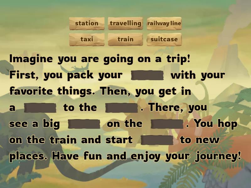 Mr Topsy Turvy - gaps travel - Complete the sentence