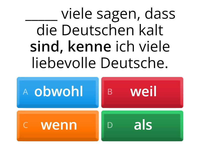 Obwohl / wenn / als / weil - Quiz