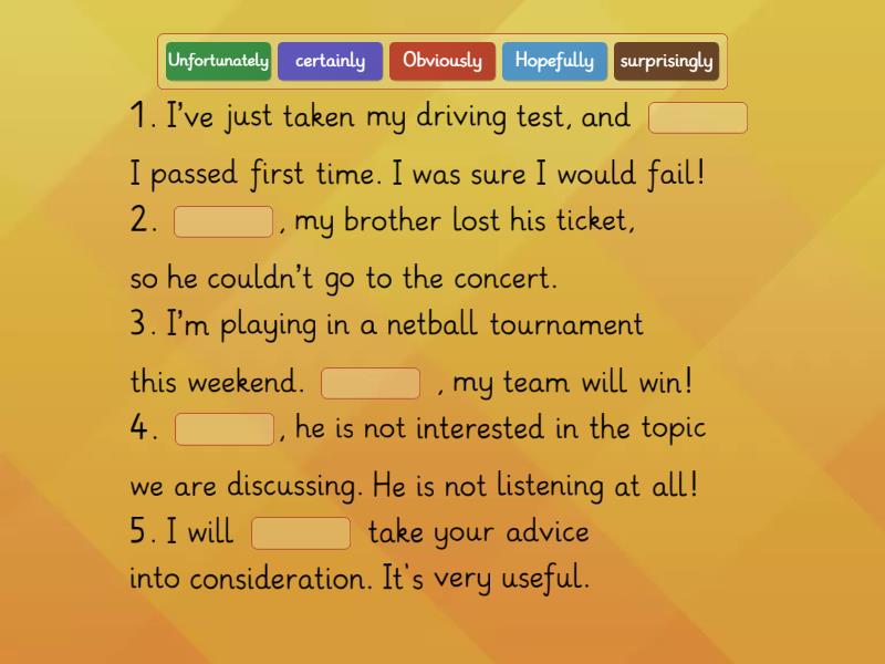 Focus 3 Unit 6 6.7 Comment adverbs - Complete the sentence