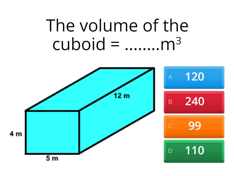 Volume of Cuboid (1) L X W X H - Quiz