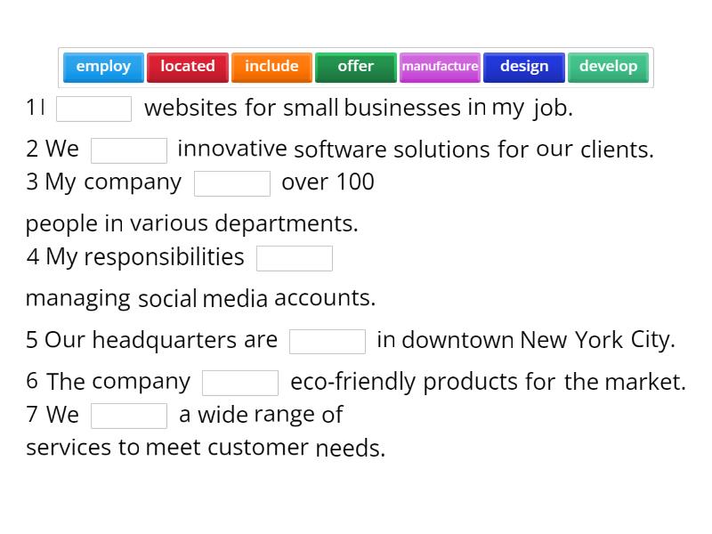 What do you do (gap fill, change the form, describing companies and ...