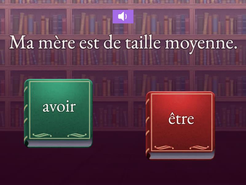 Fr 1 - Physical traits - which verb? être ou avoir? - Speed quiz