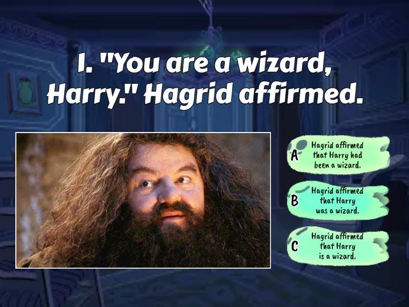 Harry Potter and Reported Speech - Quiz Harry Potter and Reported Speech - Quiz