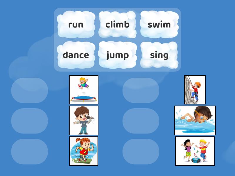 fly jump run sing dance climb swim - Сопоставить