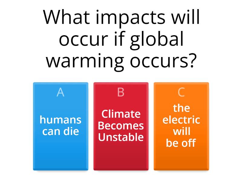 - global warming - - Quiz