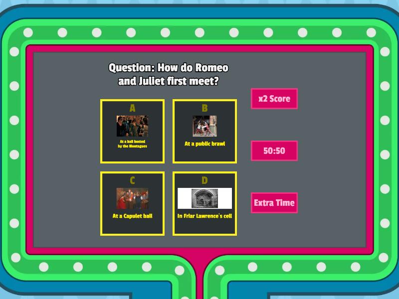 “Romeo and Juliet: Ultimate Quiz Show” - Gameshow quiz