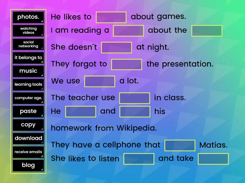 Excercises about technology - Complete the sentence