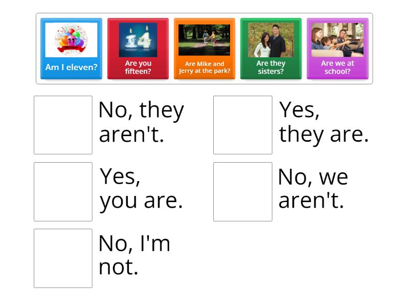 Am Is Are - questions - answers - Match up