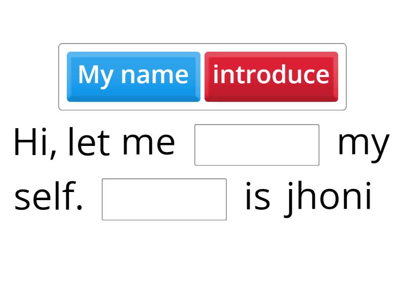 Self introduction - Complete the sentence