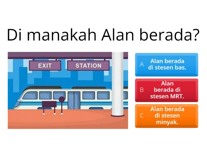 BASIC 2 L11 NAIK BAS ATAU MRT - Quiz