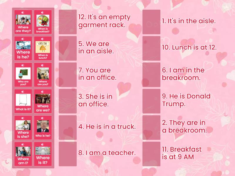 ESL 3 - Lesson 6 - Where and When Match up. - Une las parejas