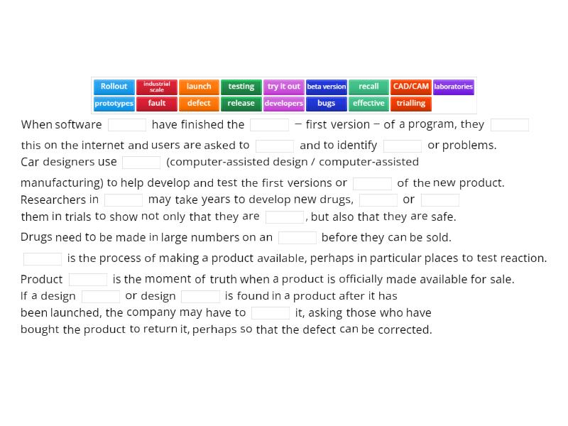 **Development and launch - Complete the sentence