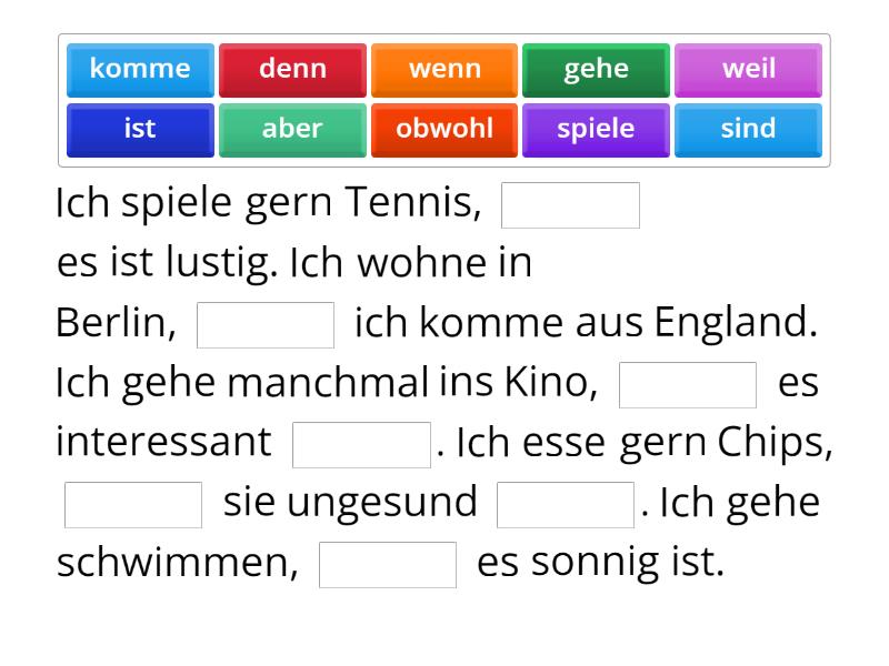 Word Order German - connectives - Complete the sentence