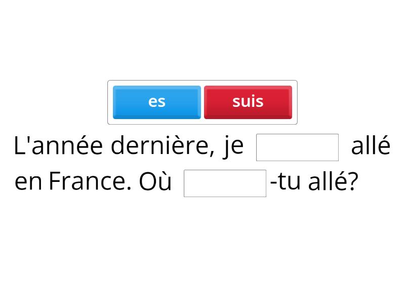 Passé composé: avoir ou être. Complete les phrases - Complete the sentence