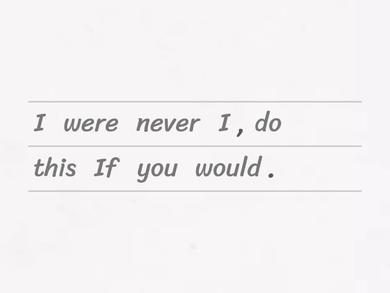 El6 Lesson 21 Second Conditionals And Third Conditionals Unjumble