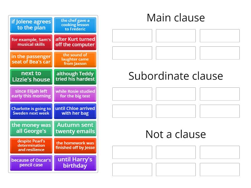 Main clause, subordinate clause, or not a clause? - Ordenar por grupo