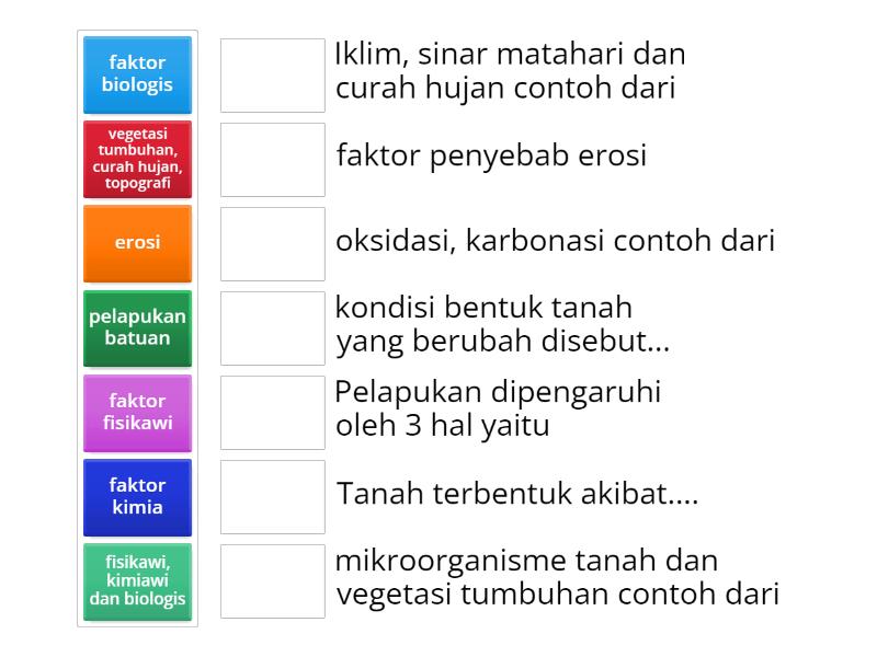 proses pembentukan tanah dan erosi - Match up