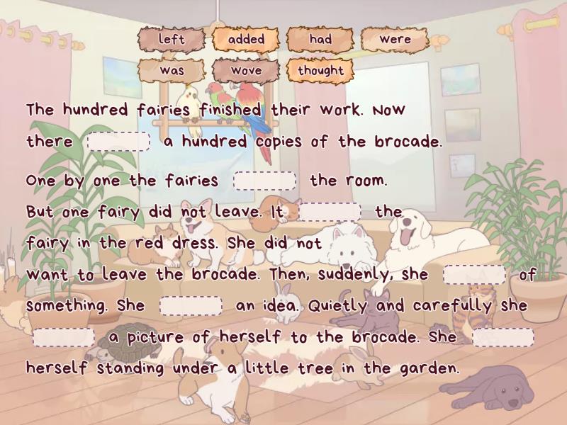 s with the past tense of these verbs. Weave, be, have, add, leave, be ...