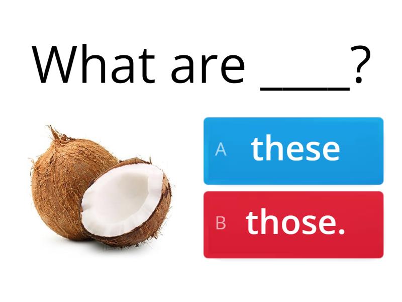 Academy 1 unit 10 these those - Quiz