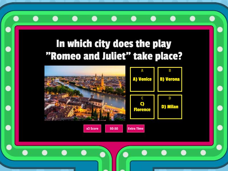 Romeo and Juliet by William Shakespeare- TRIVIA - Gameshow quiz
