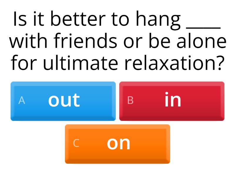 PHRASAL VERBS: REST AND RELAXATION 5 - Quiz