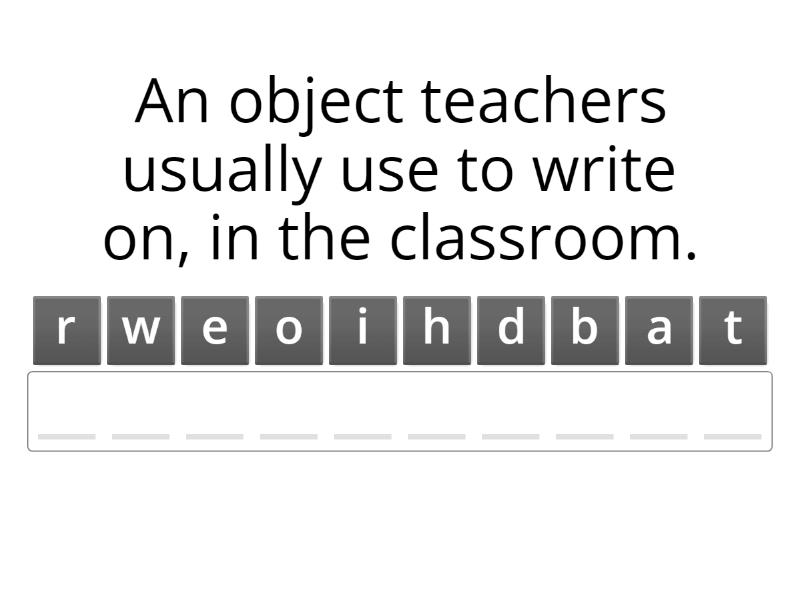 B6 - Review vocabulary - Objects in the classroom - Anagram