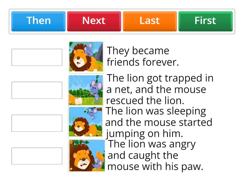 According to the story, sort the sequence of the events: - Match up