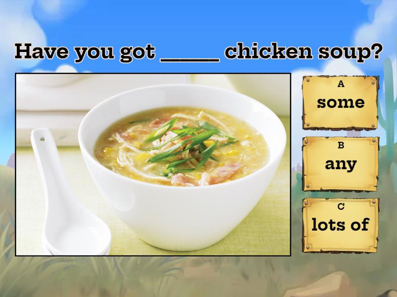 Unit 6. Some / Any / Lots of. - Quiz