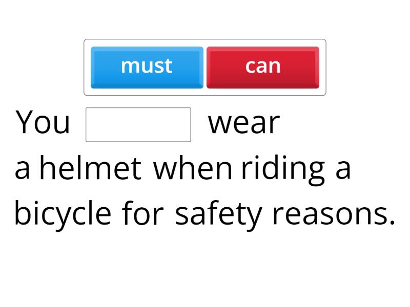 Must/Can - Complete the sentence