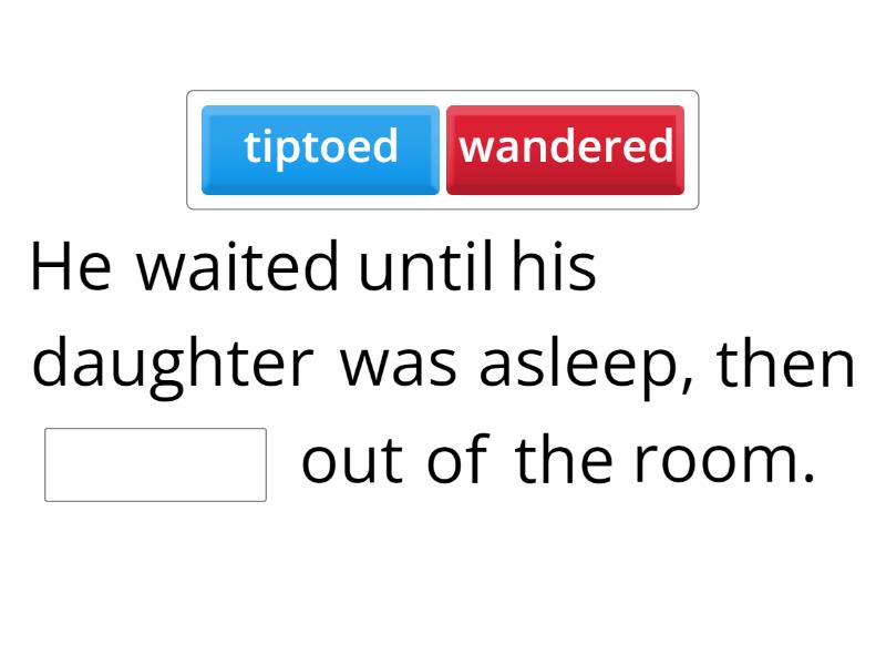 Ways of walking - Complete the sentence