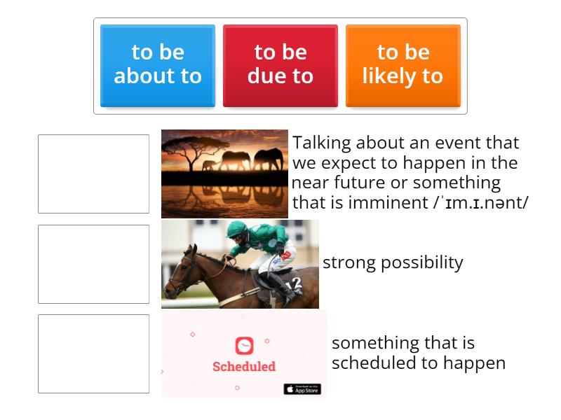 17. Tenses with the Future Meaning (be likely to / be due to / be about ...