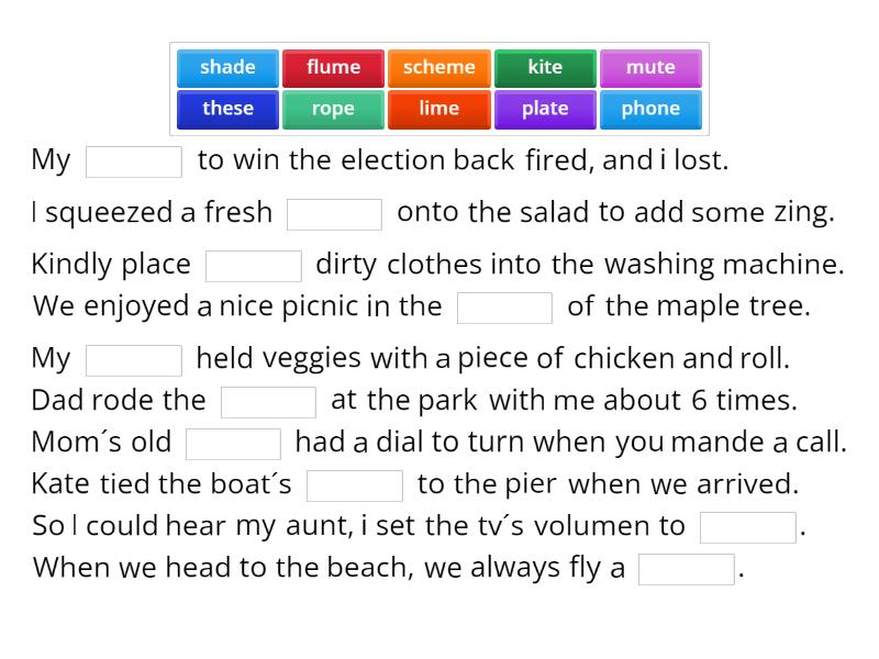 Silent e - Complete the sentence