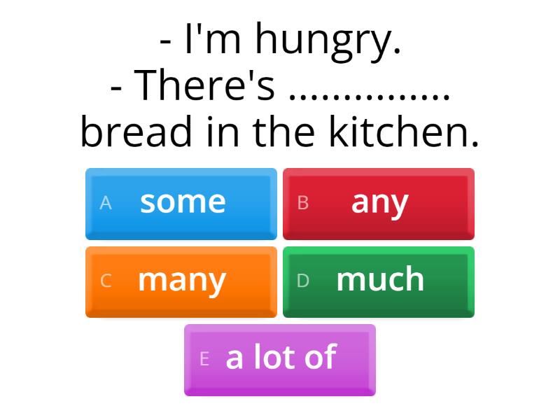 Some, any, many, much, a lot of - Quiz