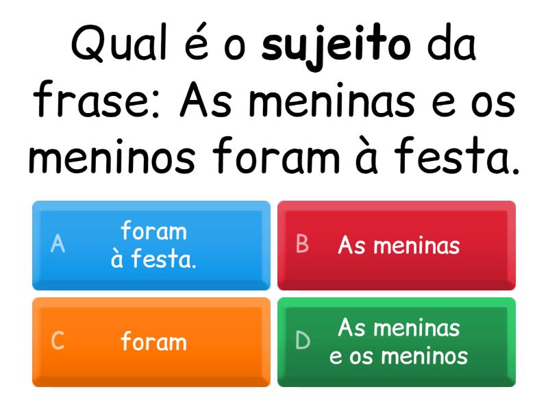 : Sujeito e Predicado. - Quiz