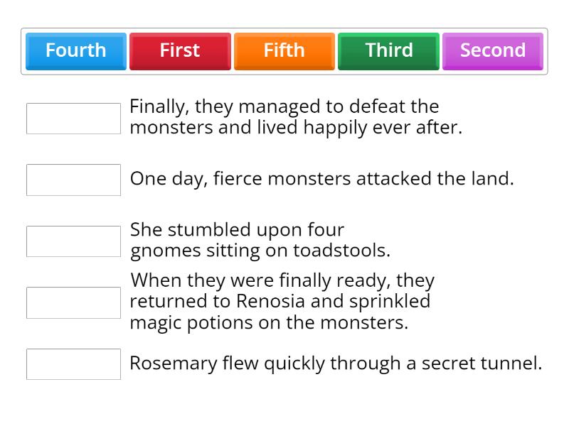 Match the sentences with their sequence in the storyline. - Match up