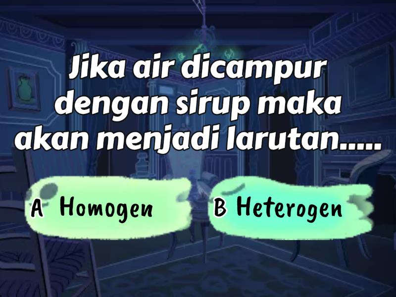 Soal Homogen dan Heterogen - Quiz
