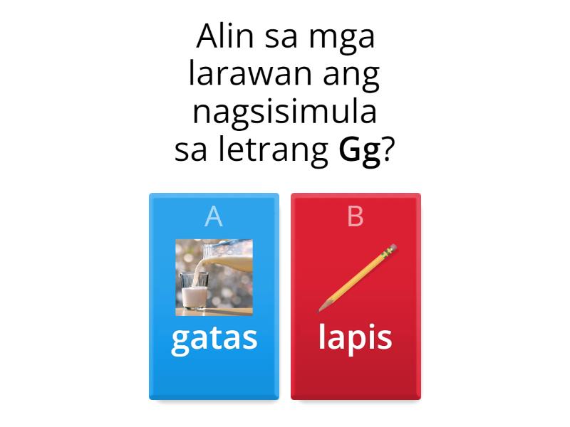 Alin sa mga larawan ang nagsisimula sa letrang Gg? - Quiz