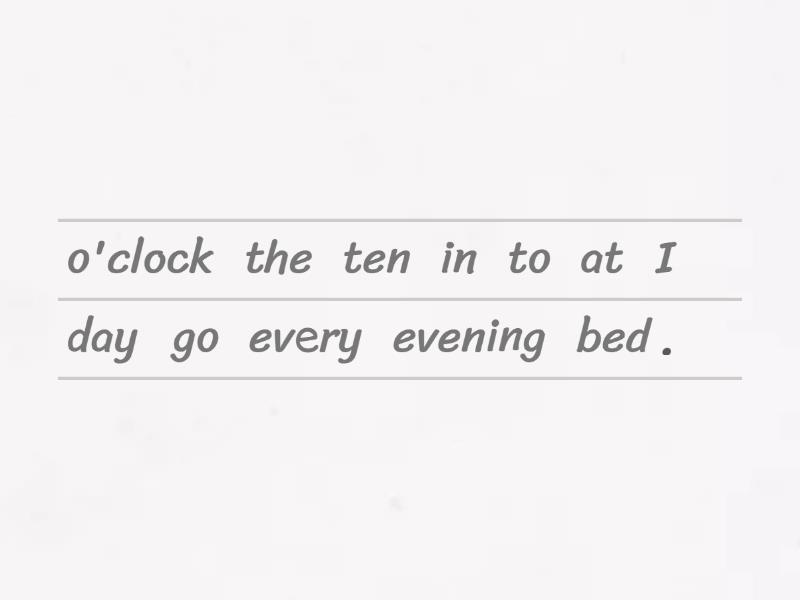 Daily routine Present simple order - Unjumble