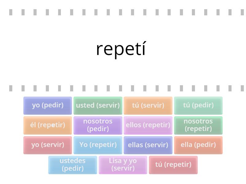 Preterite Stem-change repetir/pedir - Find the match