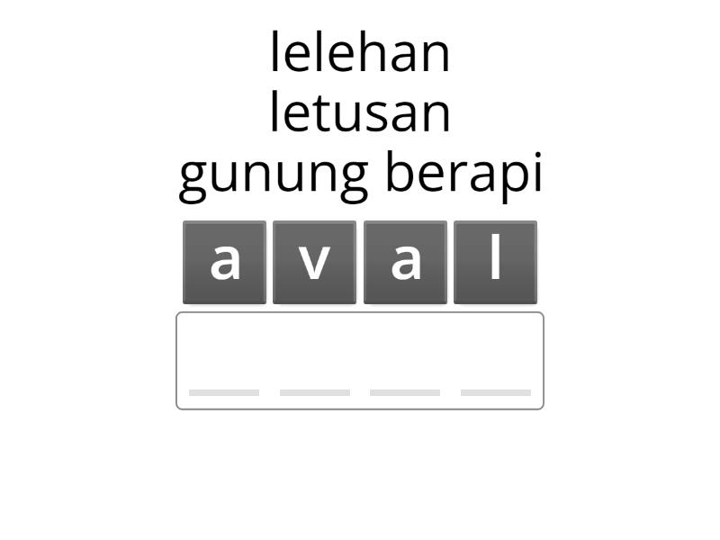 QUIZ - GUNUNG BERAPI - Anagram