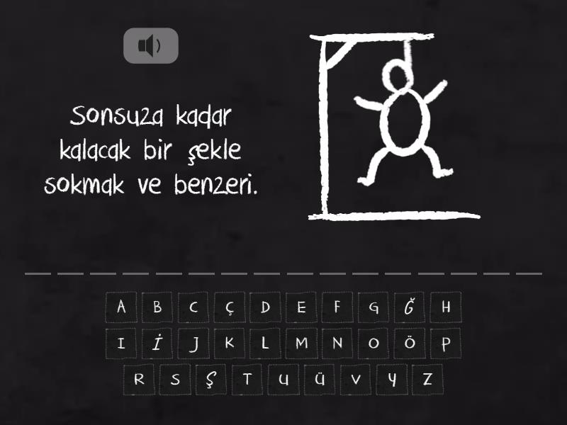 KELİME OYUNU ADAM ASMACA (zor) - Hangman