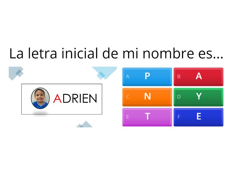 ¿Cuál es la letra inicial de mi nombre? - Quiz