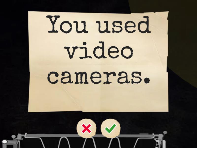 I used video cameras. - Flash cards