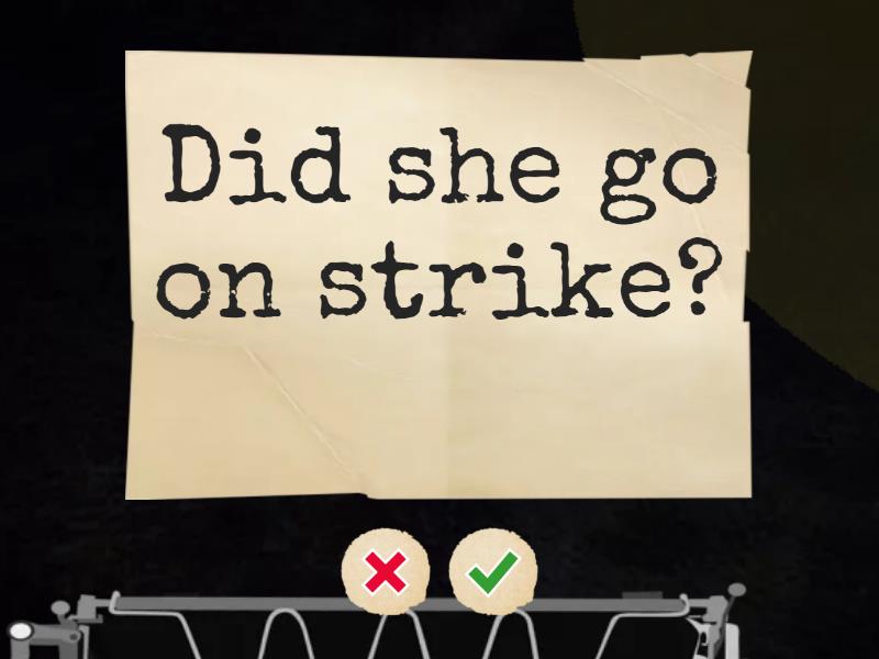 Did you go on strike? - Flash cards