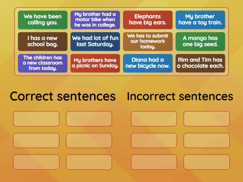 Game 2: Separate the correct and incorrect sentences(has/have/had ...