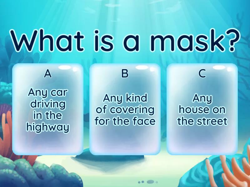 Uncovering Masks - Quiz