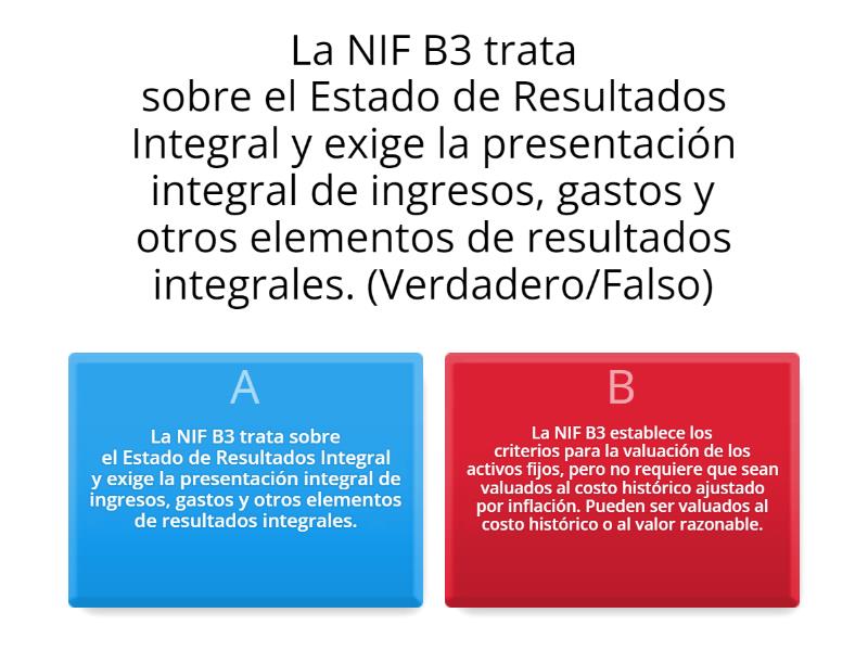 cuestionario de verdadero o falso sobre la NIF B3, NIF B2, NIF B4, Y NIF B6, - Quiz